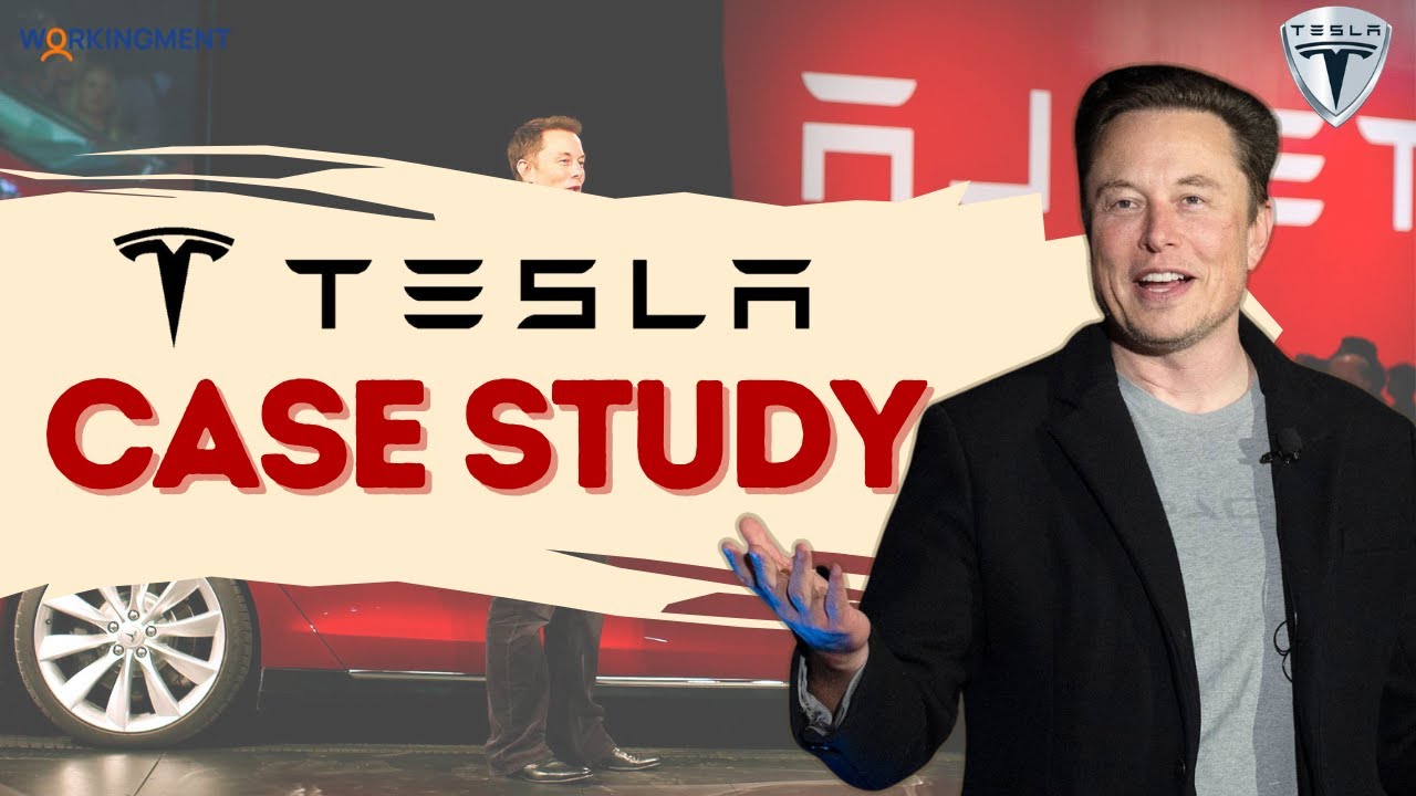 Tesla case study | The Secret Business Model of Tesla | Elon Musk ...