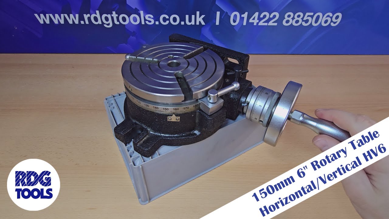 150mm 6" Rotary Table Horizontal/Vertical HV6 by RDG Tools Ltd - YouTube