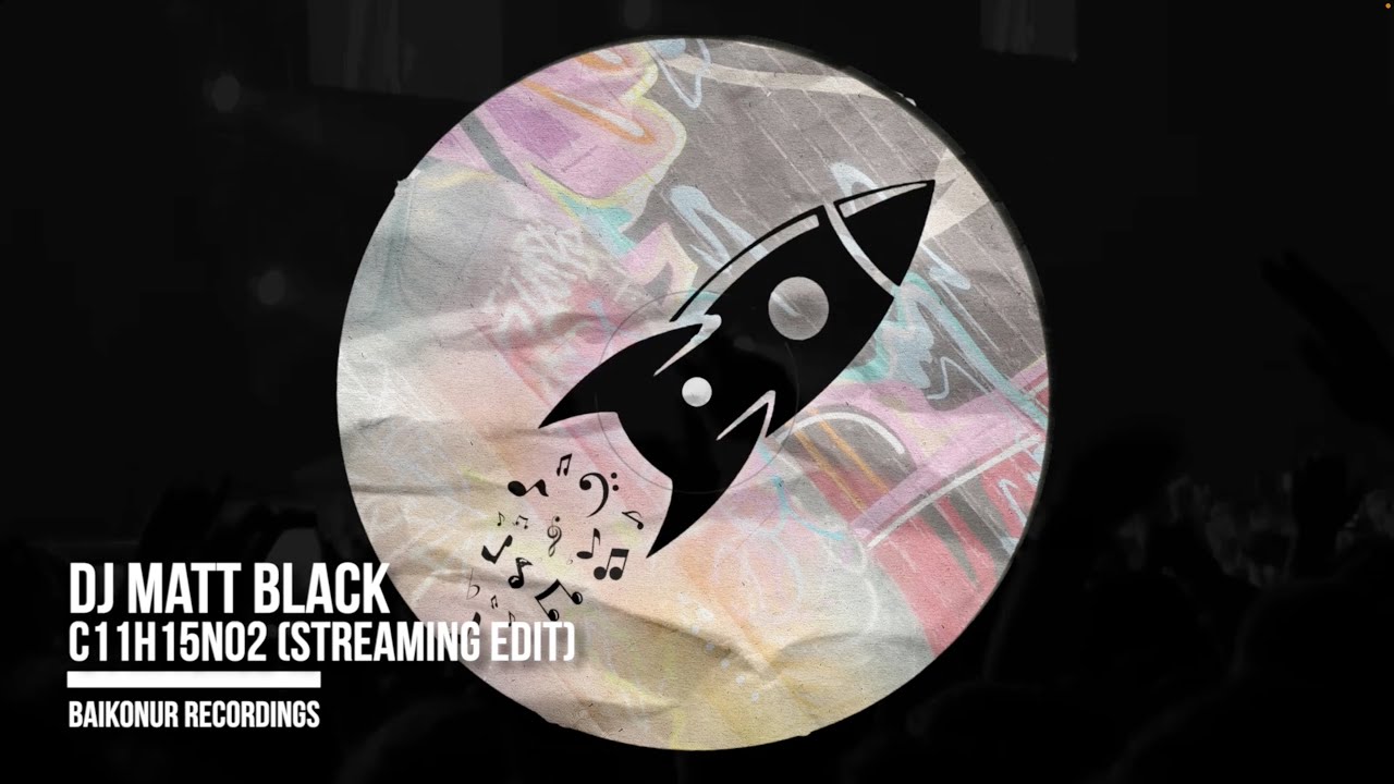 DJ Matt Black - C11h15no2 (Streaming Edit) - YouTube