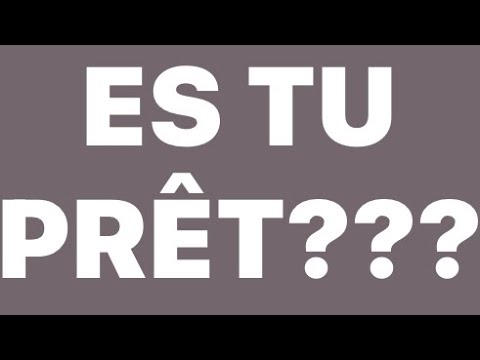 ES TU PRÊT?? - YouTube
