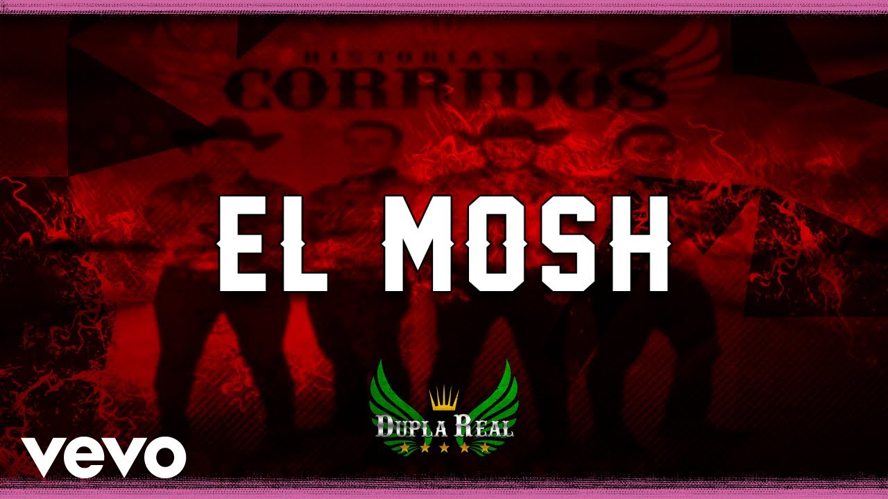 Dupla Real - El Mosh (Video Lyric) - YouTube