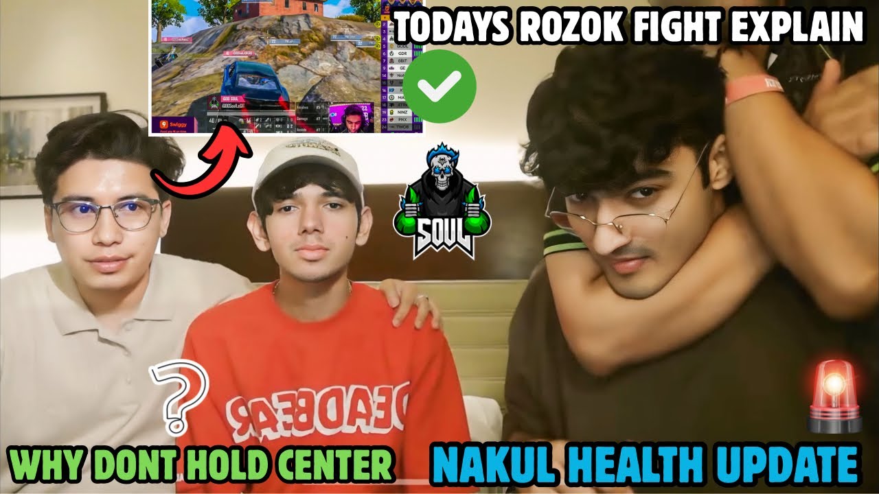 NAKUL SERIOUS HEALTH ISSUE🥲EXPLAINS TODAY OPEN ROZOK FIGHT WHY SOUL ...