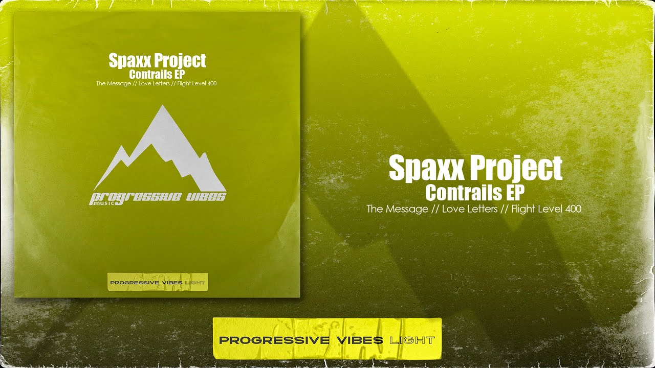 Spaxx Project - The Message (Flare Mix) [Progressive Vibes Light ...