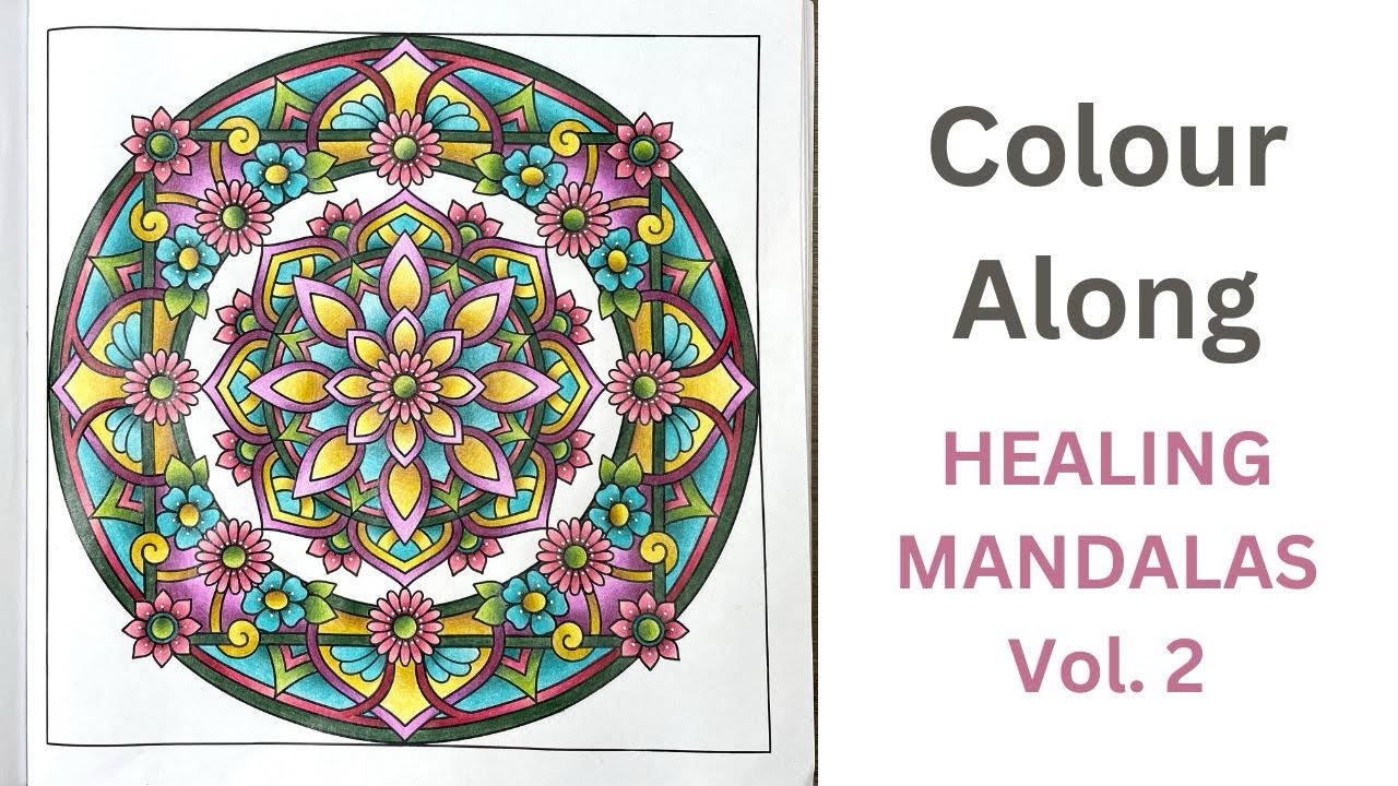 Colour Along: Healing Mandalas Volume 2 - YouTube