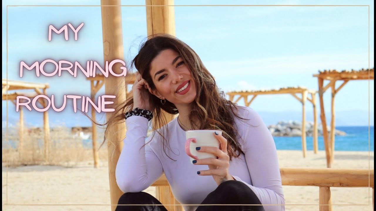 ΜΥ MORNING ROUTINE-Η ΠΡΩΙΝΗ ΜΟΥ ΡΟΥΤΙΝΑ || NIKOLETA BAZIGOU - YouTube