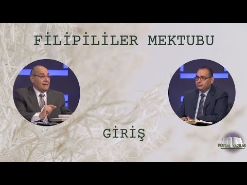 Kutsal Yazılar | Filipililer Mektubu - Bölüm 1 - Giriş | Ayad Zarif ve Farid Zaki