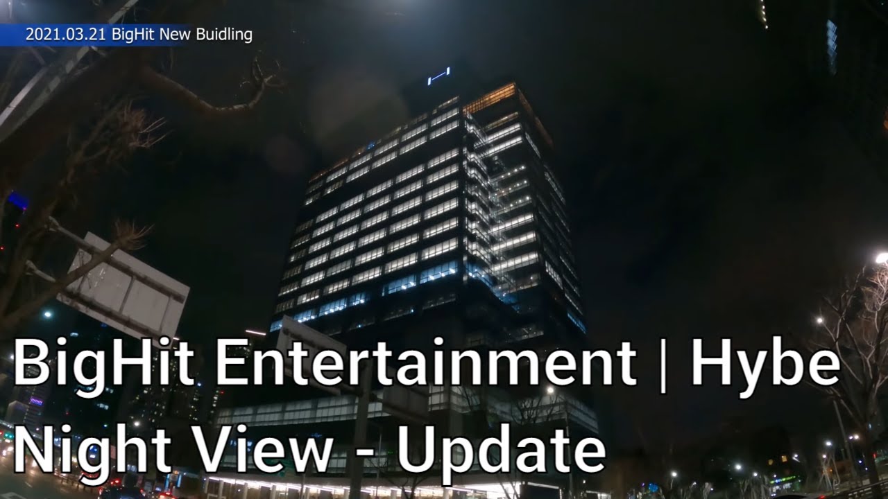 BigHit Entertainment New Building | Update - 4 Night Scene빅히트 엔터테인먼트 새 ...