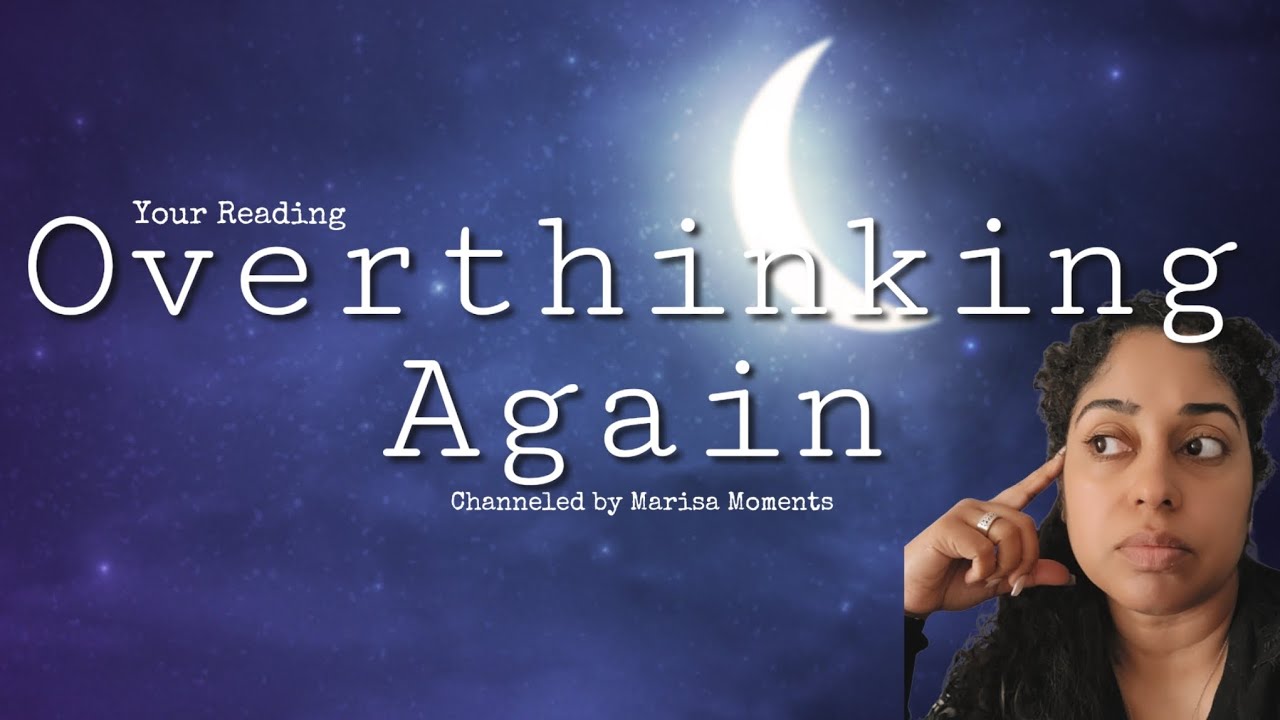 overthinking again - YouTube