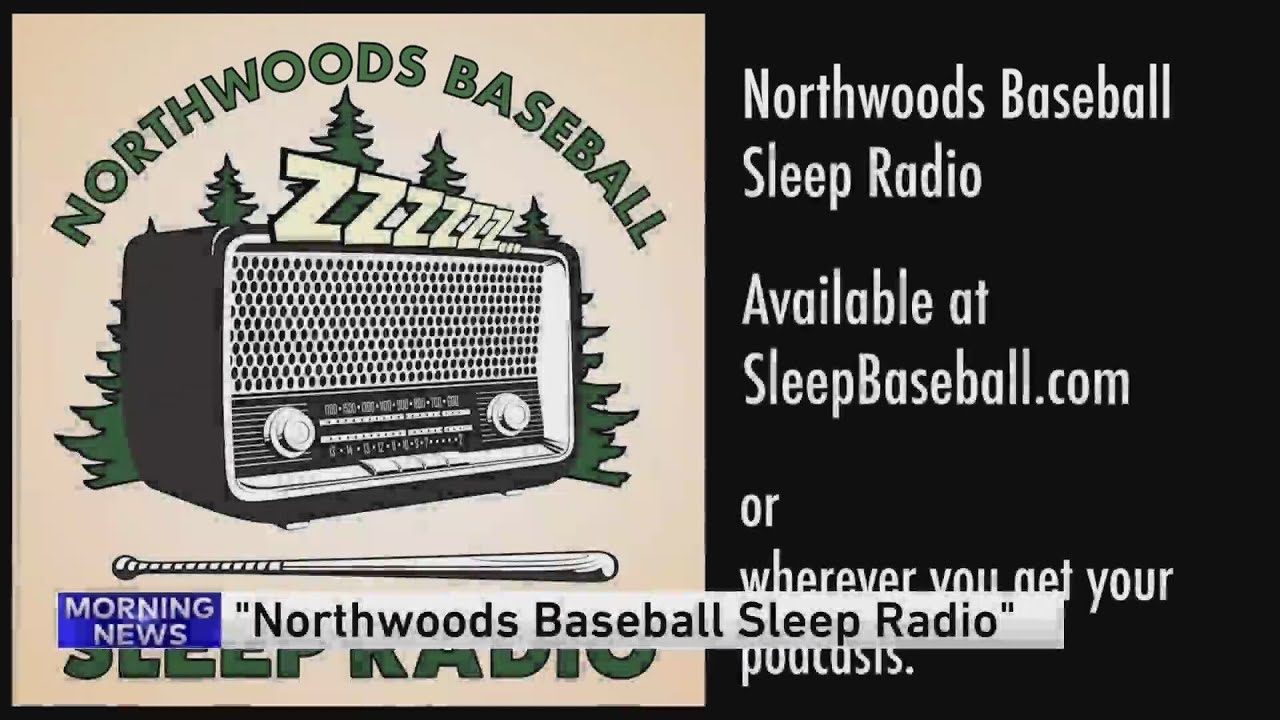 "Northwoods Baseball Sleep Radio" - YouTube