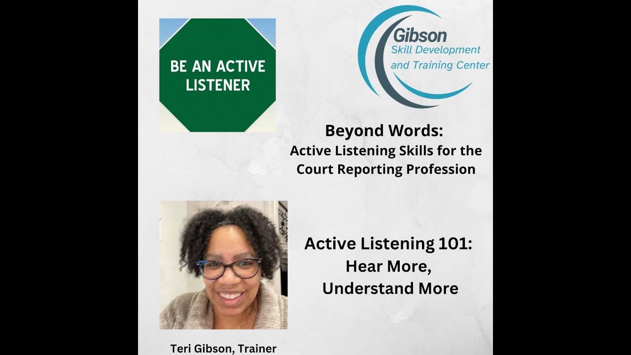 04 - Court Reporting - Beyond Words: Active Listening Skills - Hear More, Understand More - YouTube