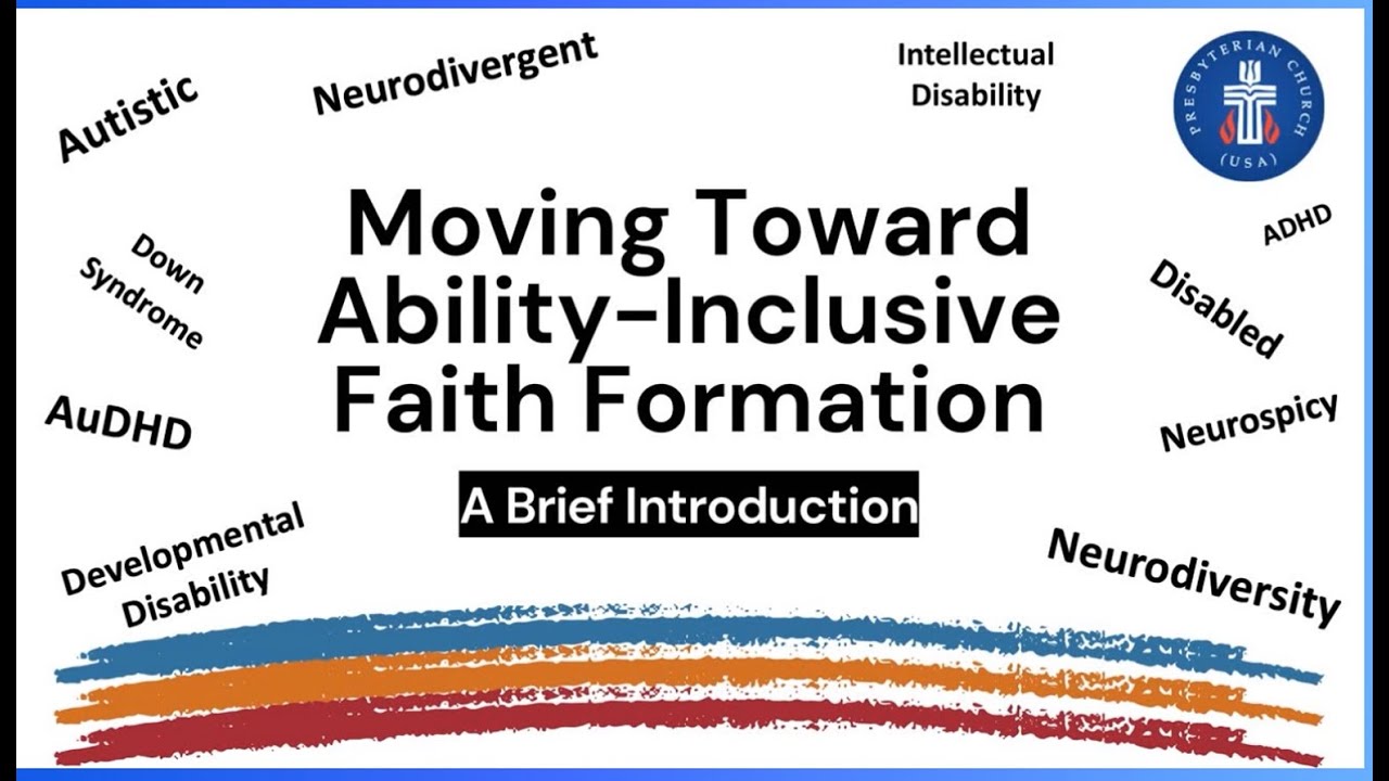 Moving Toward Ability Inclusive Faith Formation - YouTube