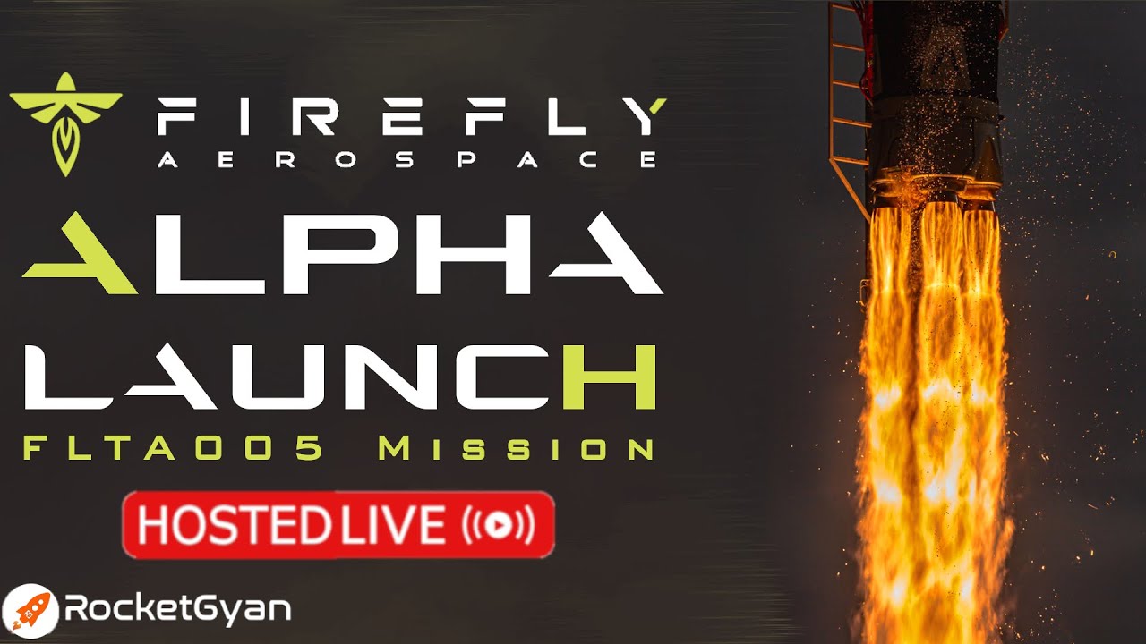 Firefly Launch ALPHA Rocket LIVE | FLT005 Mission - Noise of Summer ...
