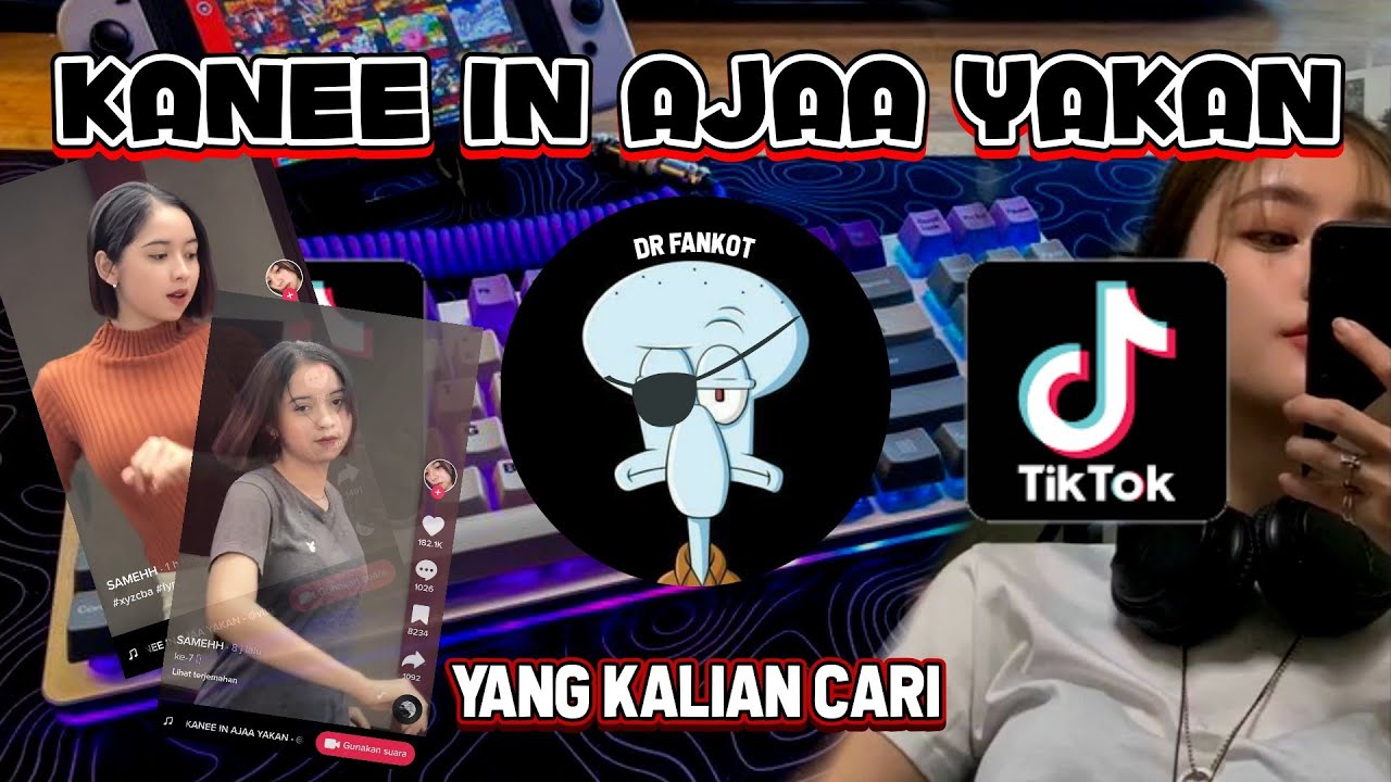 DJ KANEE IN AJAA YAKAN SOUND KANE VIRAL TIKTOK TERBARU FULL BASS - YouTube