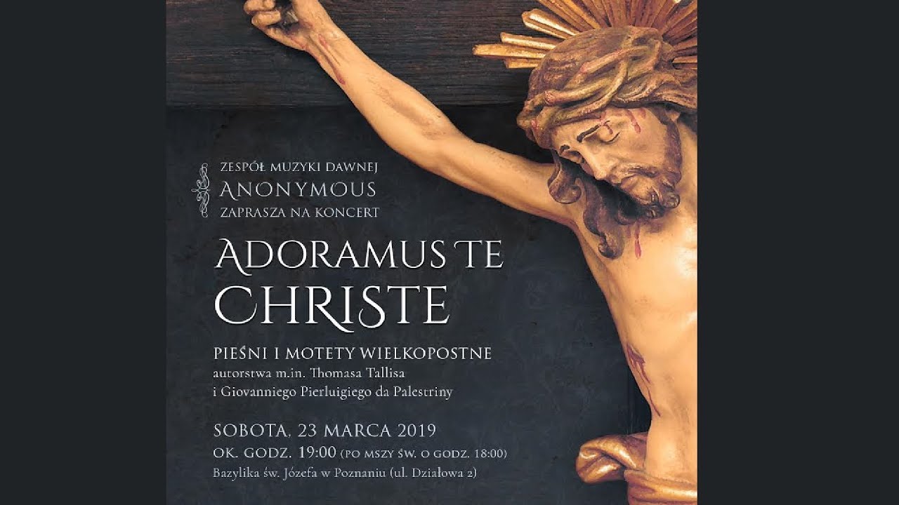 ADORAMUS TE CHRISTE - YouTube