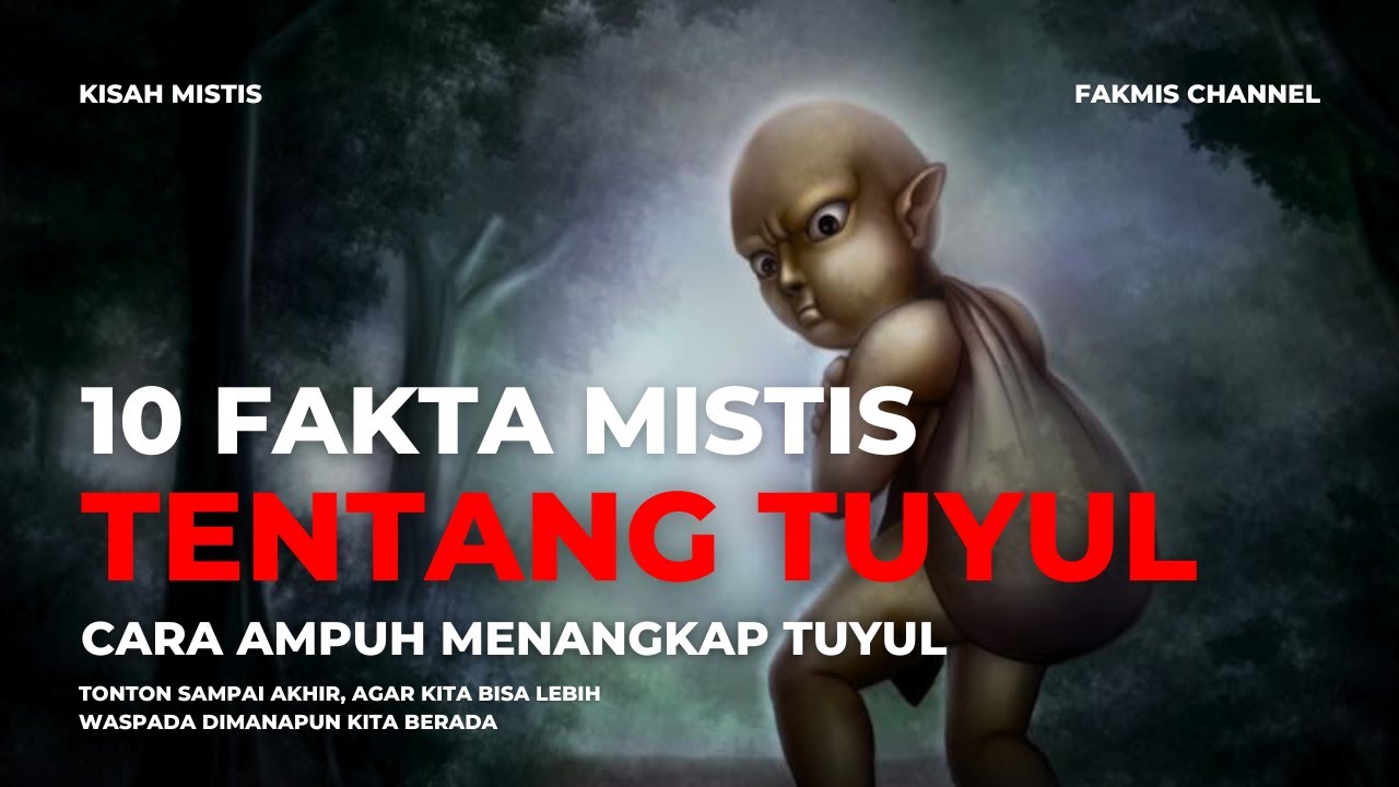 Cara Ampuh Menangkap Tuyul | 10 Fakta Mistis Tuyul | Fakmis Channel ...