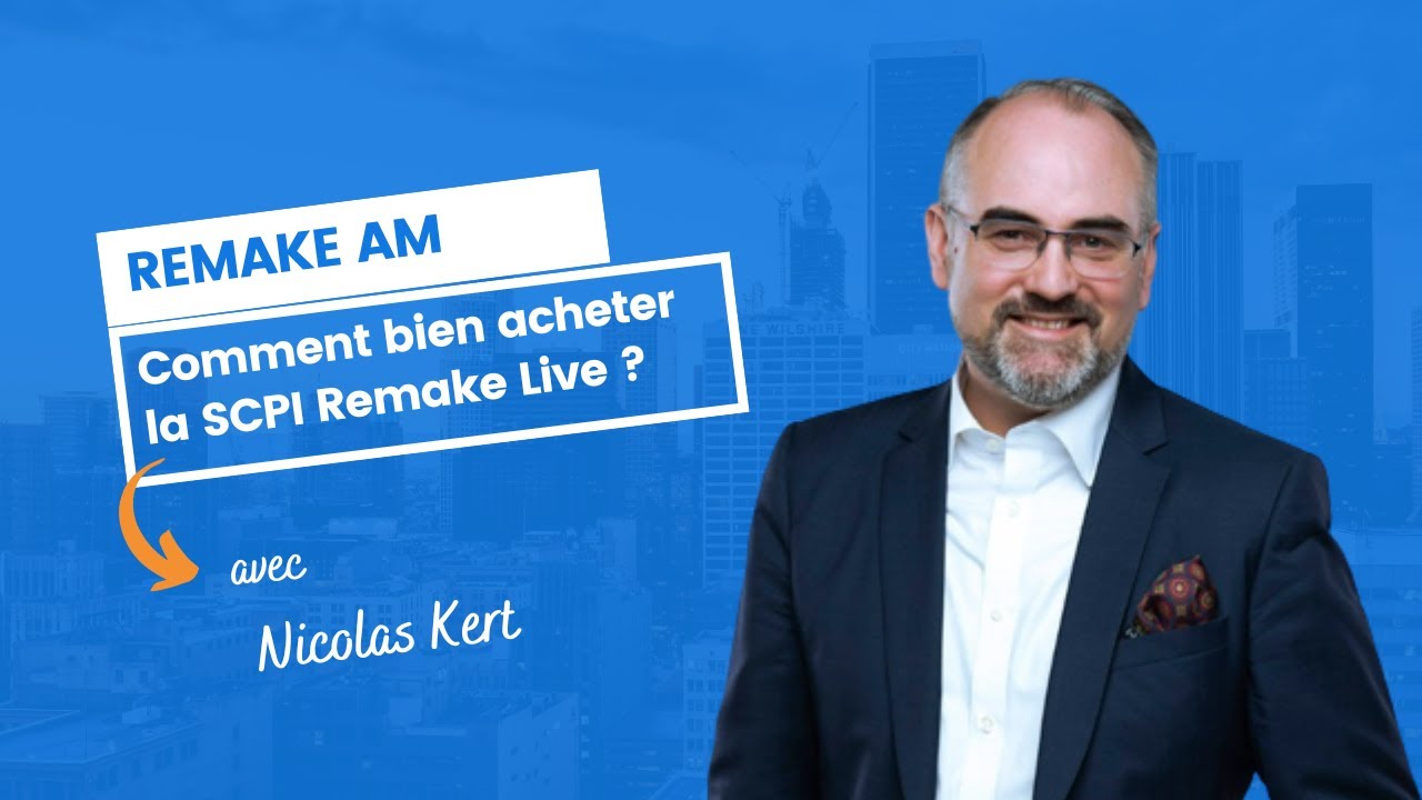 Comment bien acheter la SCPI Remake Live ? - YouTube