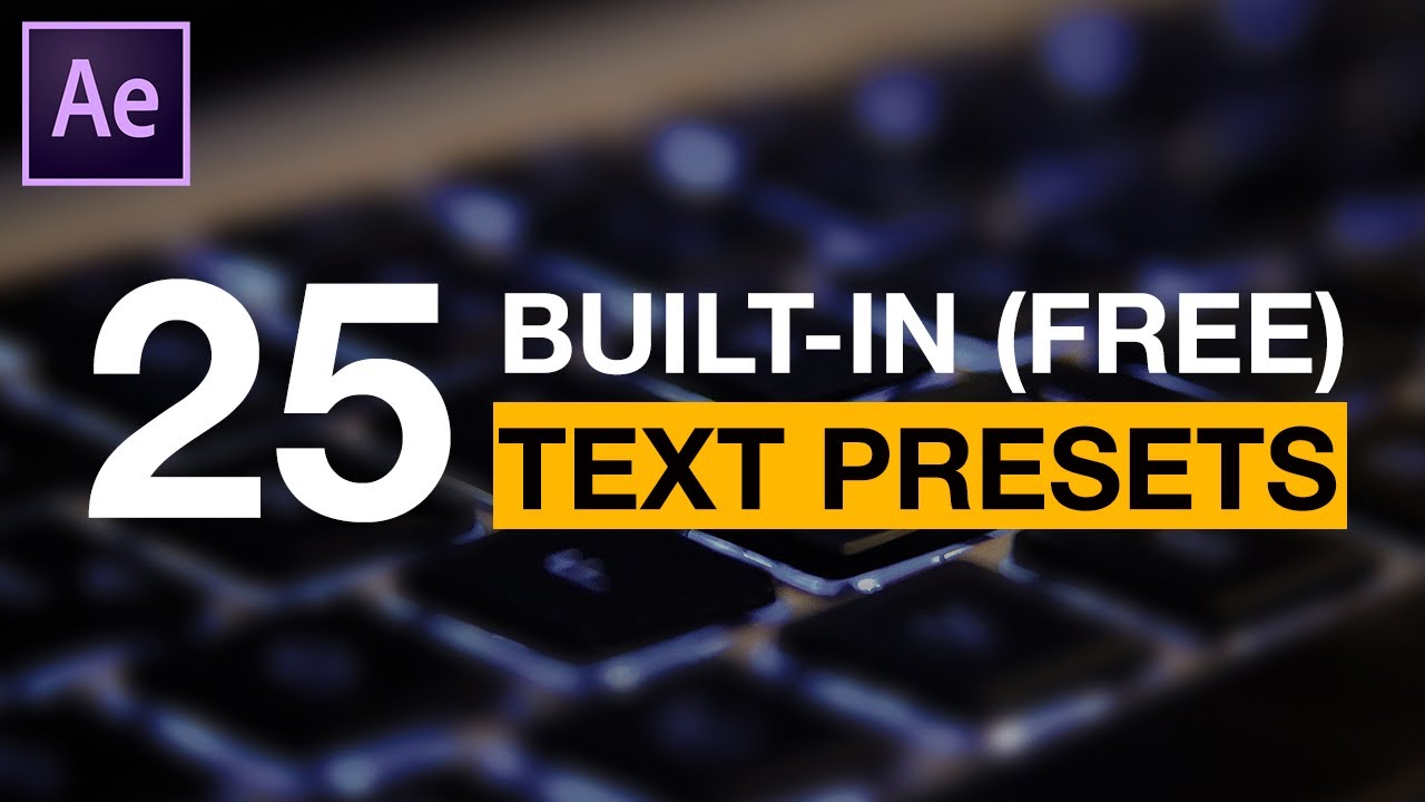 25 Best Text Presets For After Effects CC No Plugin Required YouTube 25-best-text-presets-for-after-effects-cc-no-plugin-required-youtube