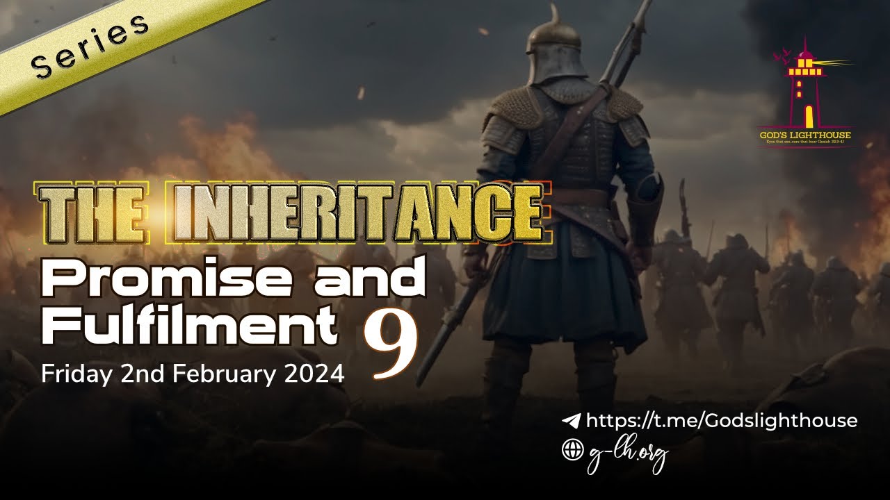 (A) The Inheritance: Promise & Fulfilment 9 || Ita Udoh - YouTube