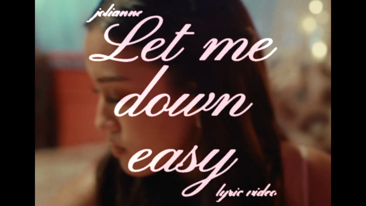 Jolianne - Let Me Down Easy (Official Lyric Video) - YouTube