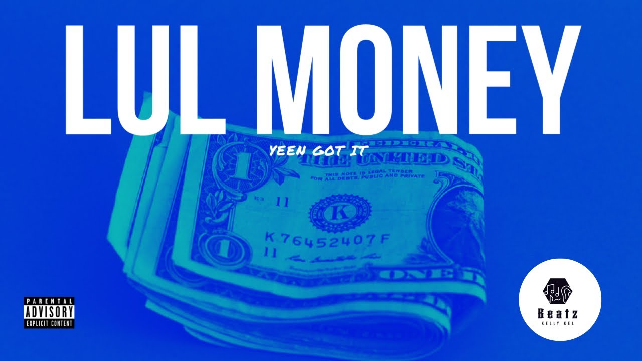 Lul Money - Kelly Kel Beatz - YouTube