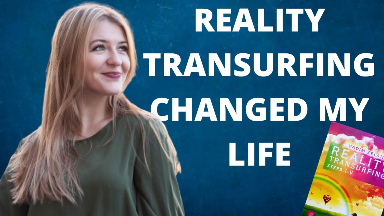 REALITY TRANSURFING CHANGED MY LIFE (MY CRAZY TRANSFORMATION STORY) - YouTube