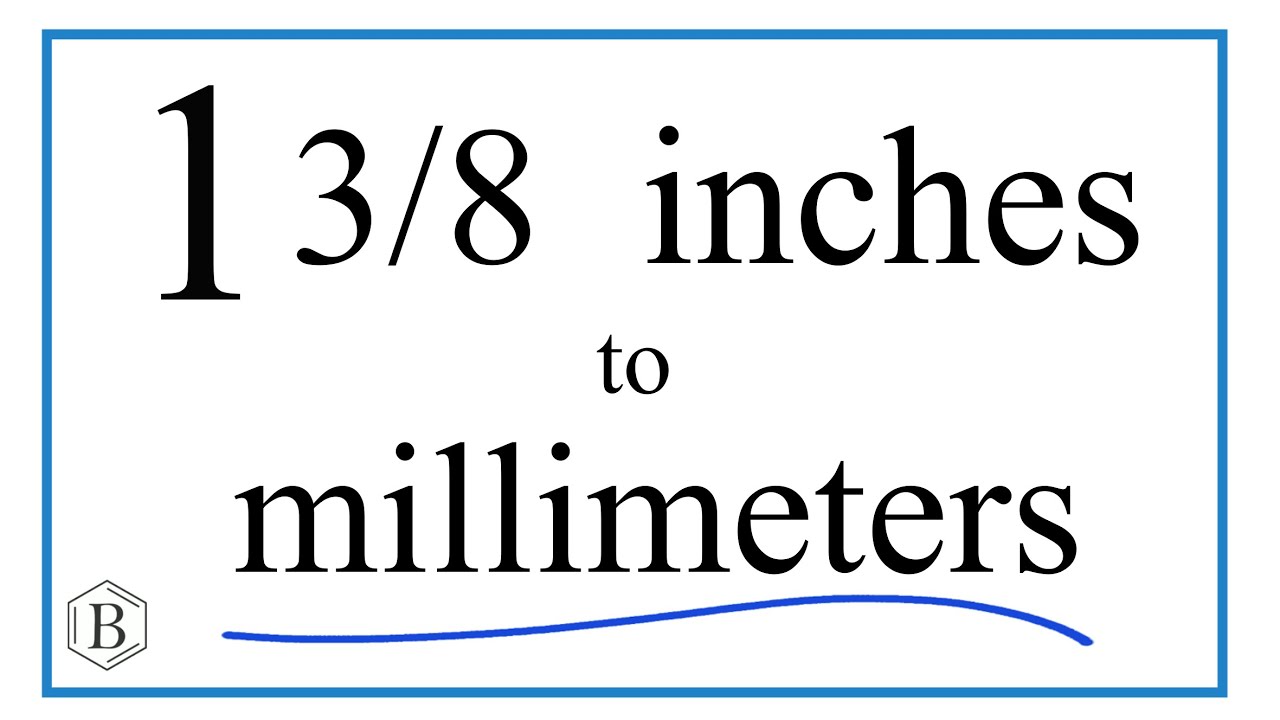 Convert 1 3/8 Inches to Millimeters - YouTube