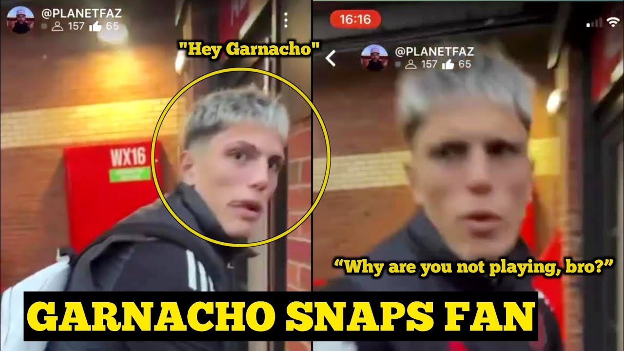 Garnacho snaps back at a fan after telling him to 'PASS BETTER and ...