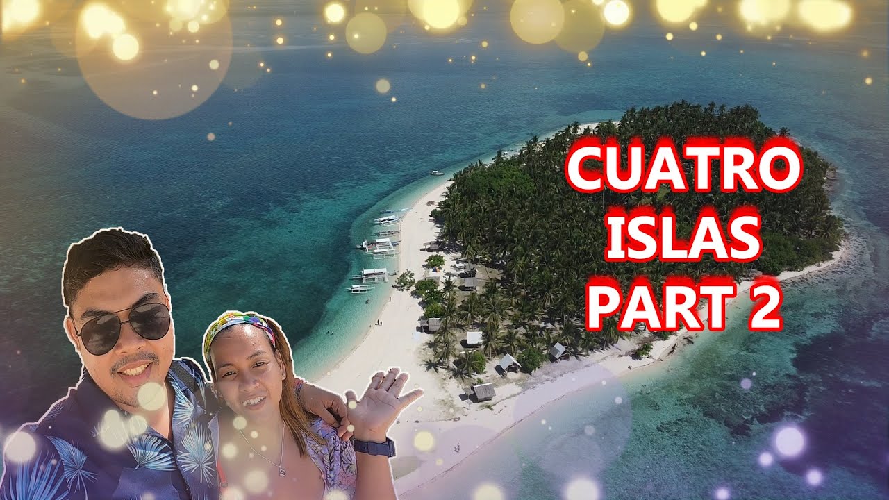 CUATRO ISLAS TRAVEL GUIDE (APID, DIGYO ISLAND) PART 2 | RnE Vlogs - YouTube