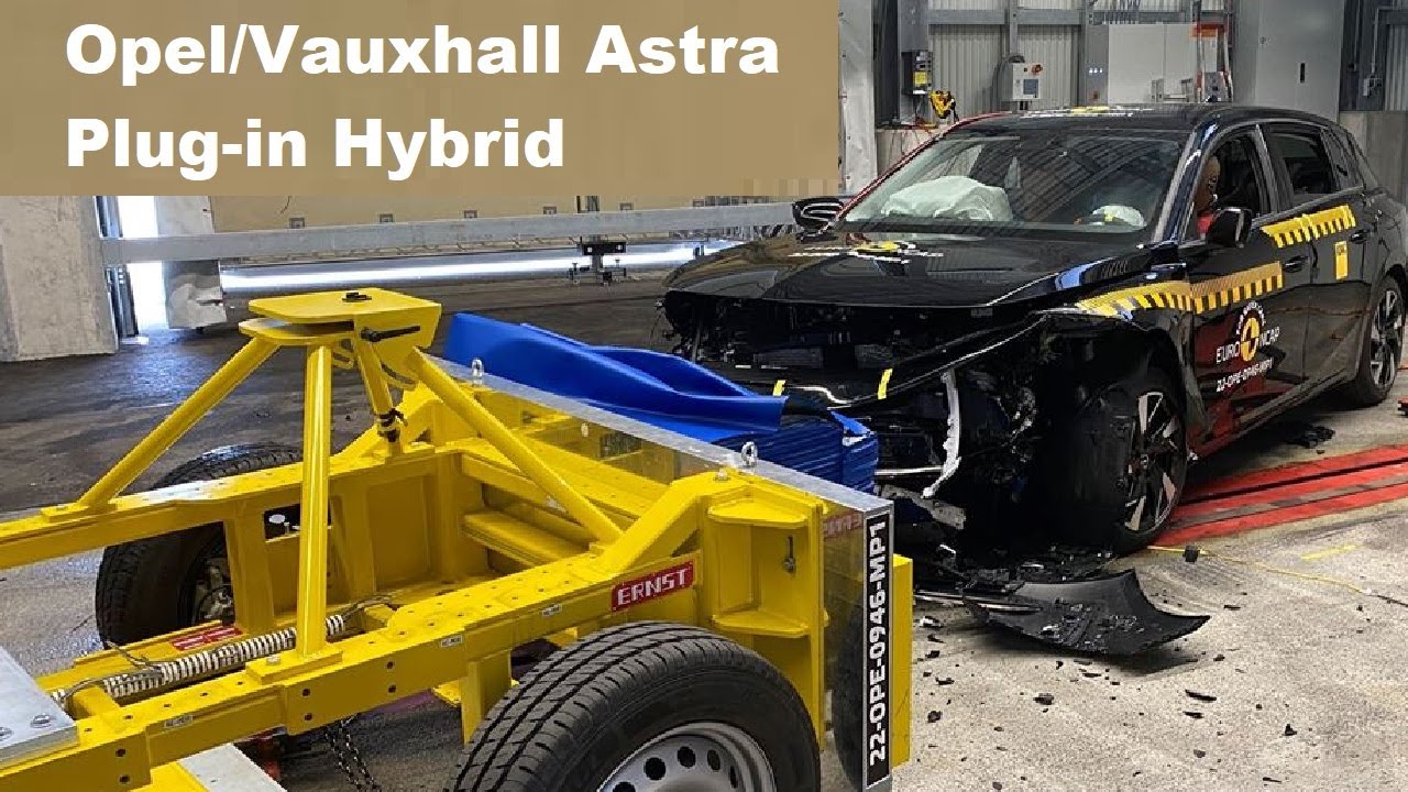 Eure NACP Opel Crash Test | Crash Test Of The Opel/Vauxhall Astra Plug ...