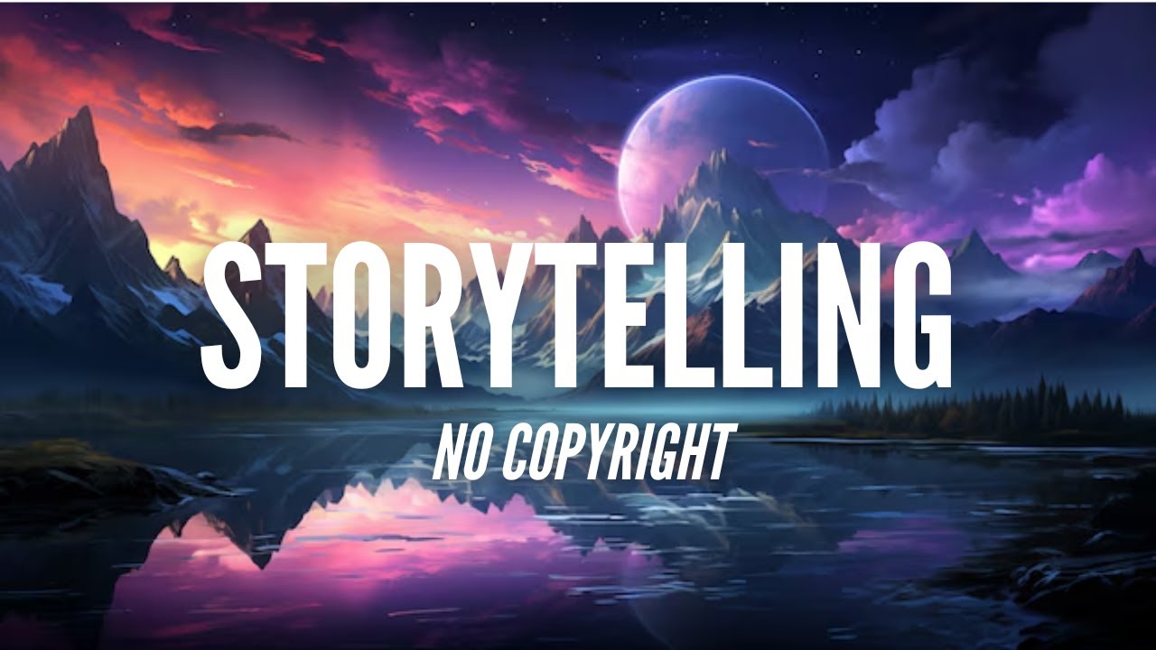 Emotional Background Music For Storytelling (No Copyright) | In The ...