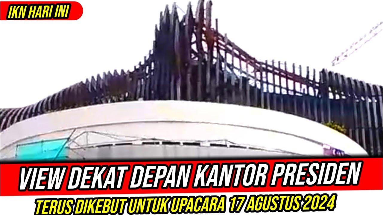 IKN HARI INI‼️Tampilan Terbaru Bilah Sayap Garuda "Kantor Presiden ...