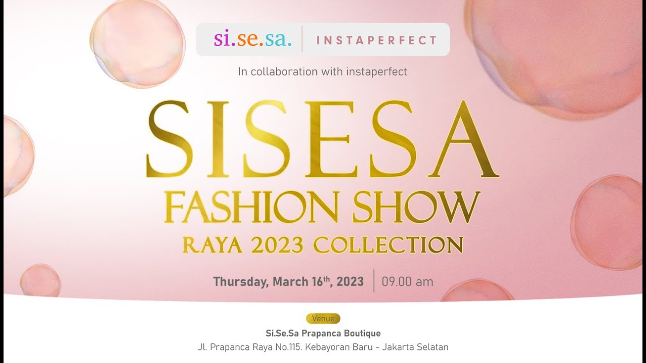 SISESA FASHION SHOW RAYA 2023 COLLECTION X INSTAPERFECT - YouTube