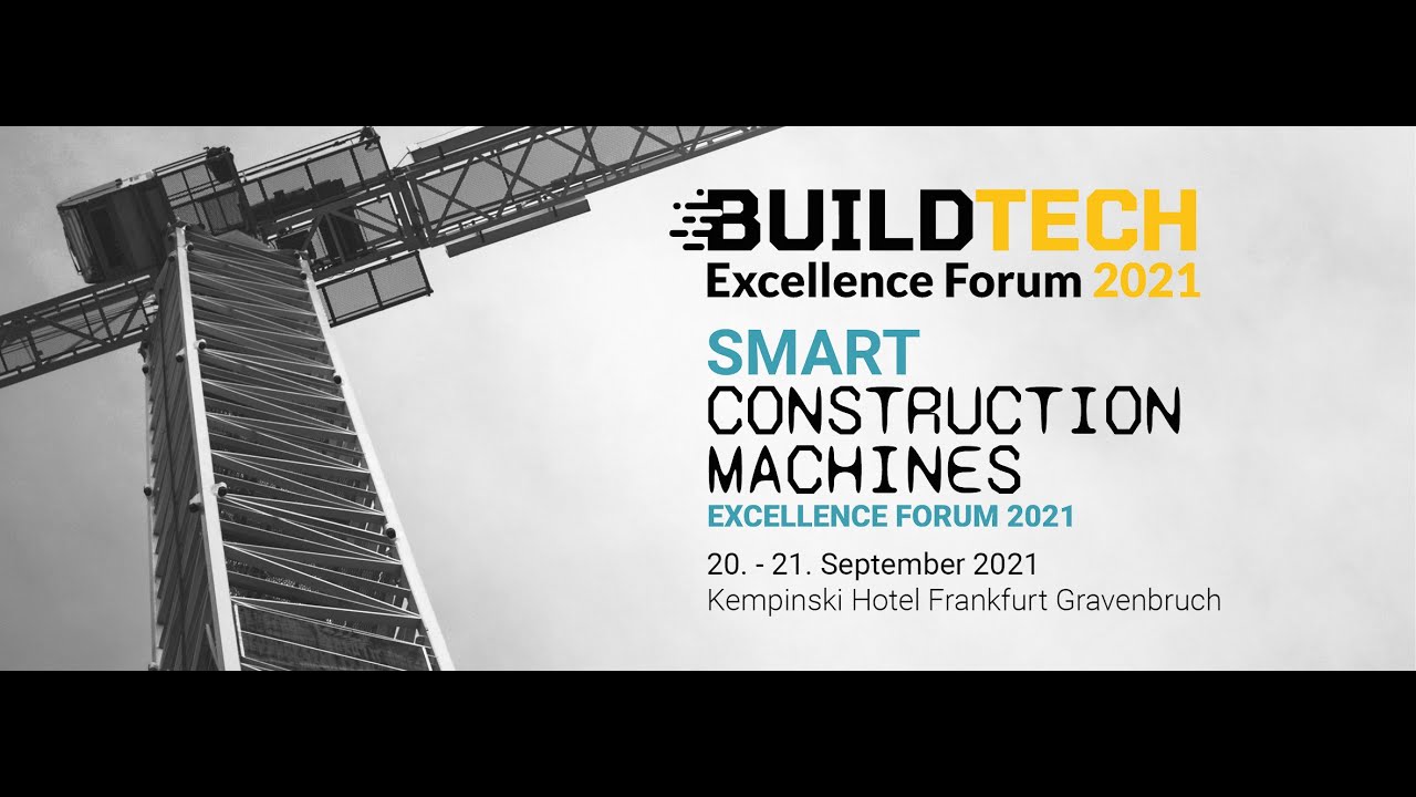 Smart Construction Machines & BuildTech Excellence Forum 2021 | Official Aftermovie - YouTube