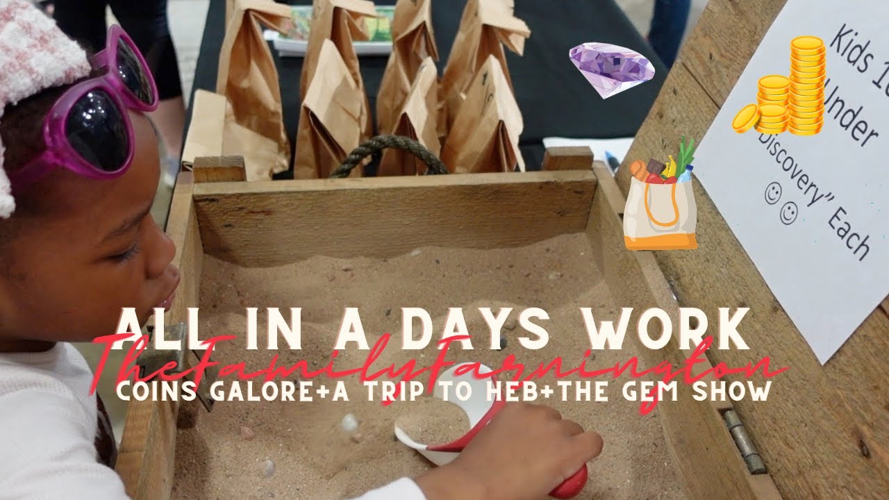All In A Day's Work|Coins Galore+A Trip to Heb +The Gem Show|The Family ...