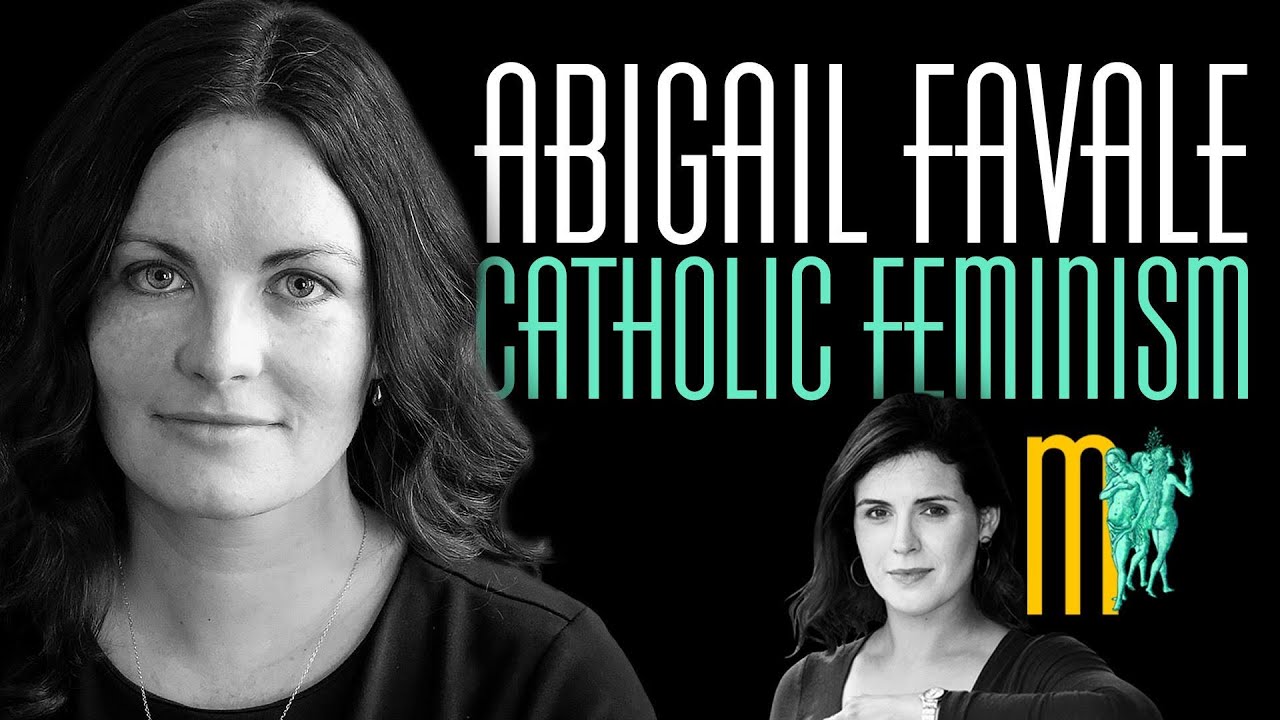Catholic Feminism - Dr Abigail Favale | Maiden Mother Matriarch 21 ...
