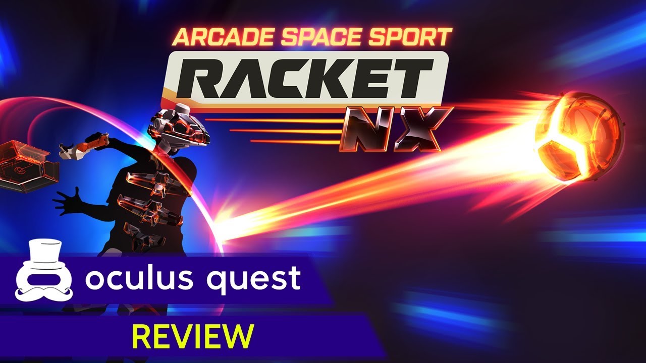 Racket NX Review | Oculus Quest - YouTube