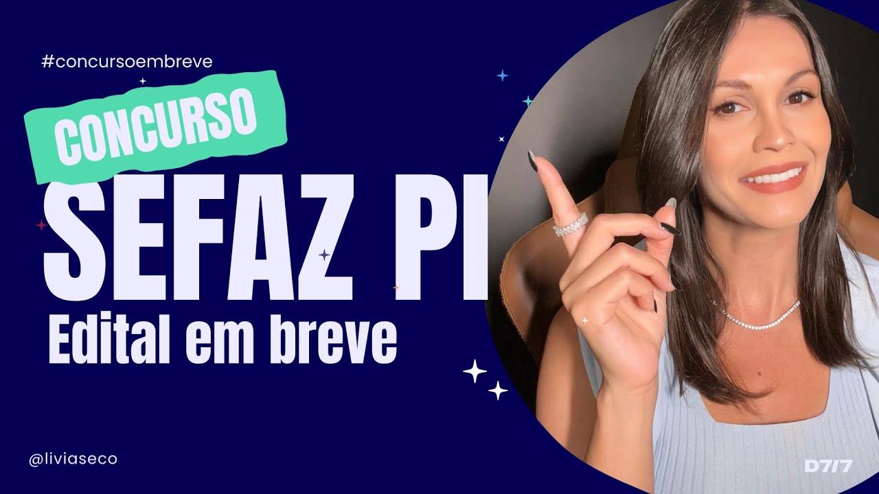 🔥 CONCURSO SEFAZ PI | Provas em 2025. Saiba quais editais utilizar na ...