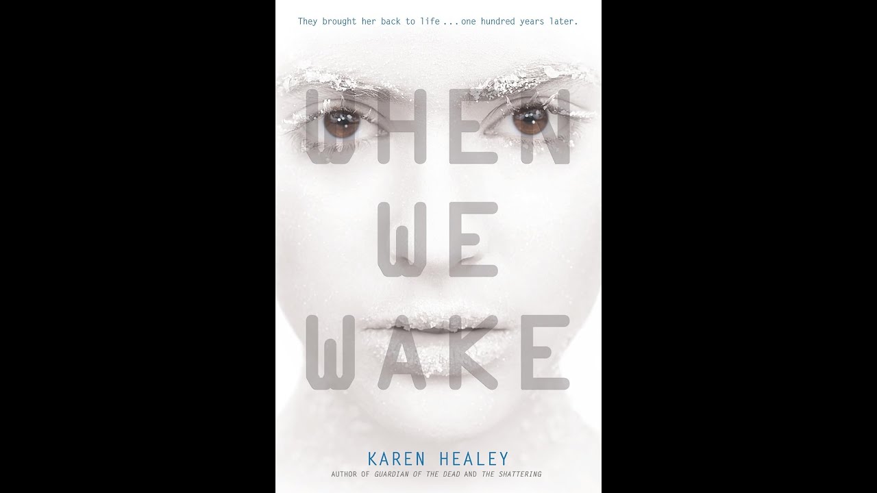 "When We Wake" By Karen Healey - YouTube