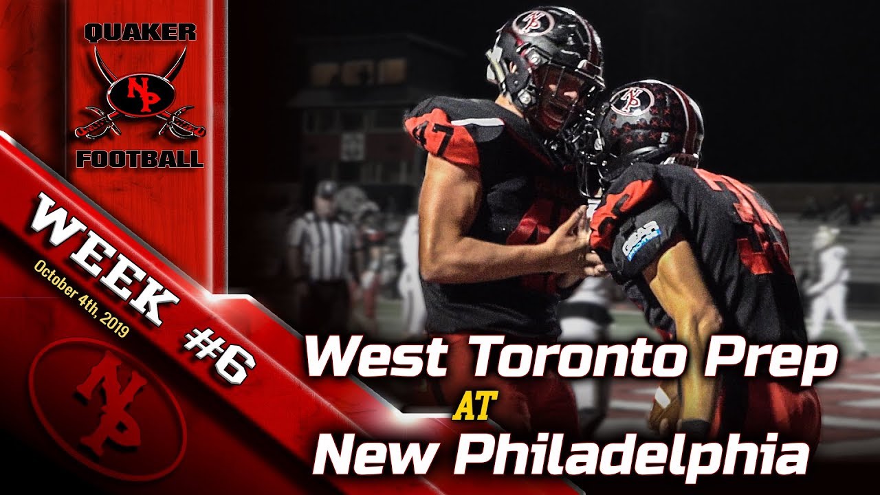 2019 Week #6 New Philadelphia vs West Toronto Prep - YouTube