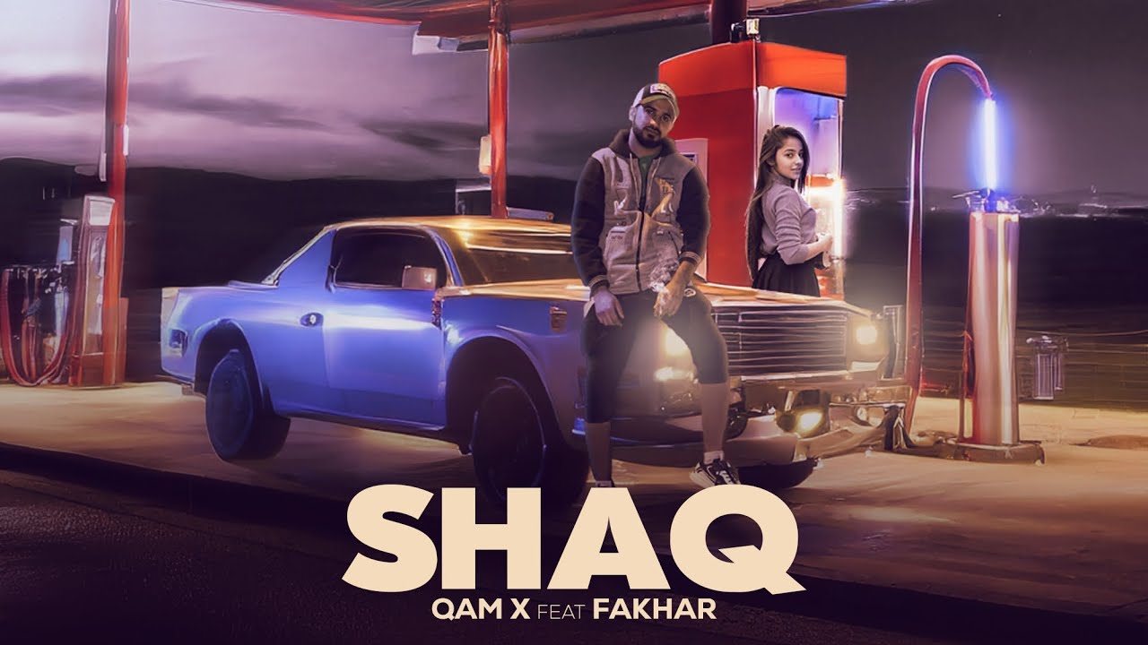 SHAQ - QAM X FT. FAKHAR - PROD. BY @gas_shawty - FULL OFFICIAL SONG ...