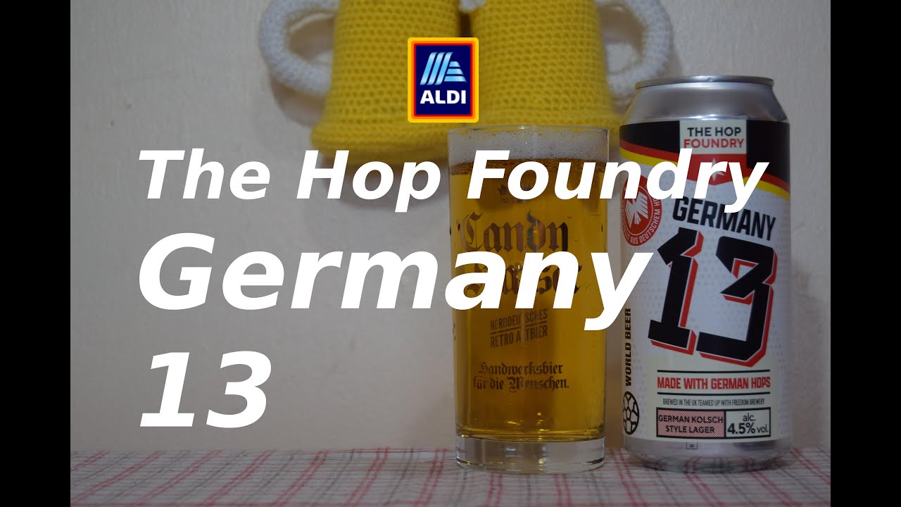 Aldi The Hop Foundry Germany 13 PL - YouTube