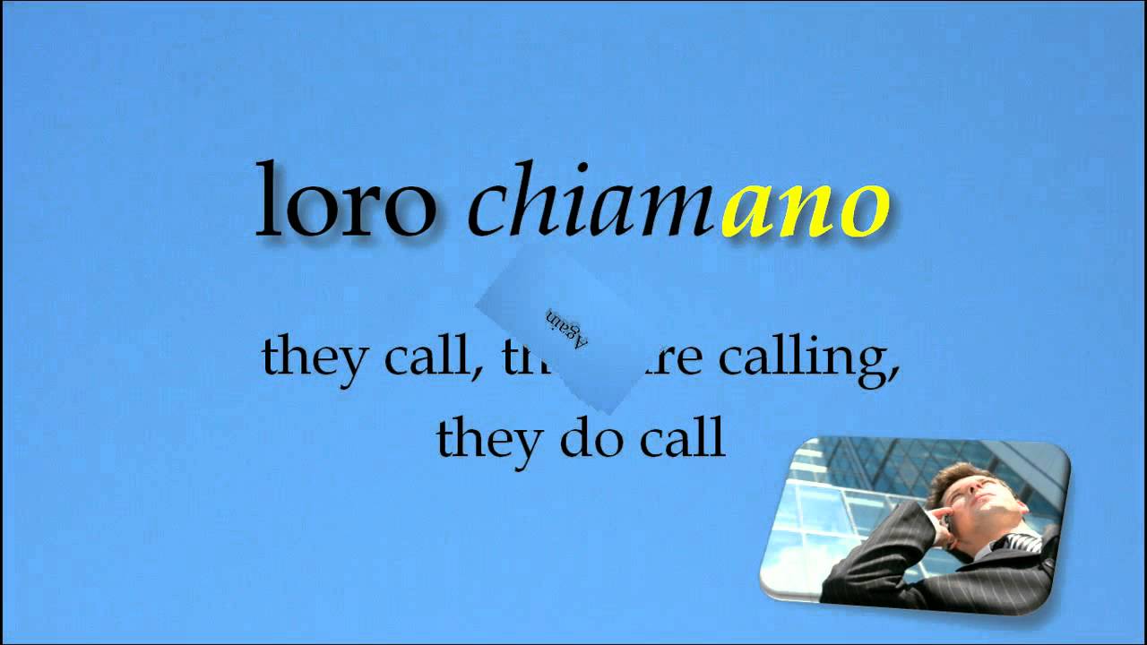 Italian verb conjugations - Present Indicative "chiamare" "to call ...