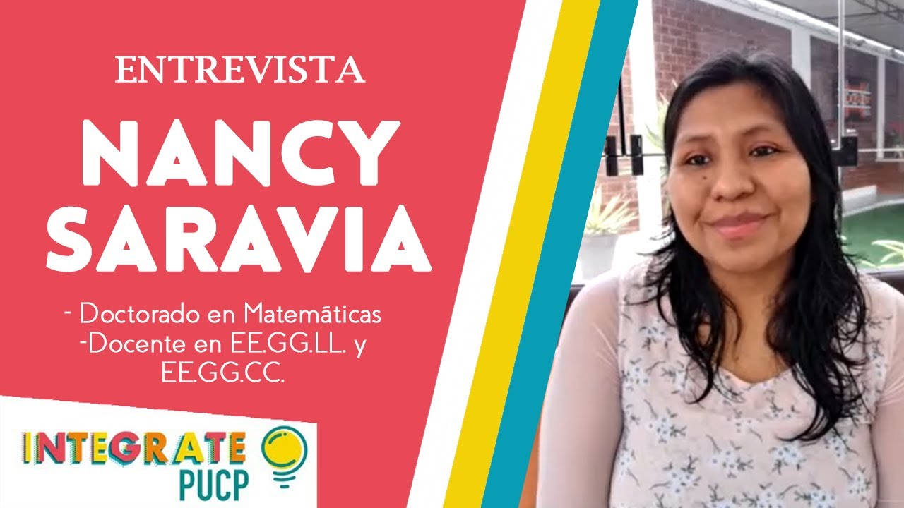 Entrevista a Nancy Saravia - Doctora en Matemática por la PUCP - YouTube