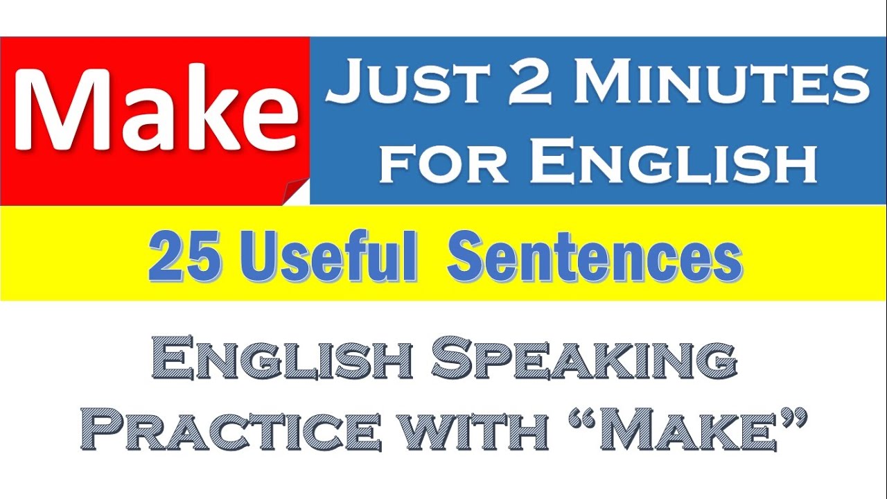 Make | English Speaking Practice | 25 Sentences | Daily used English ...