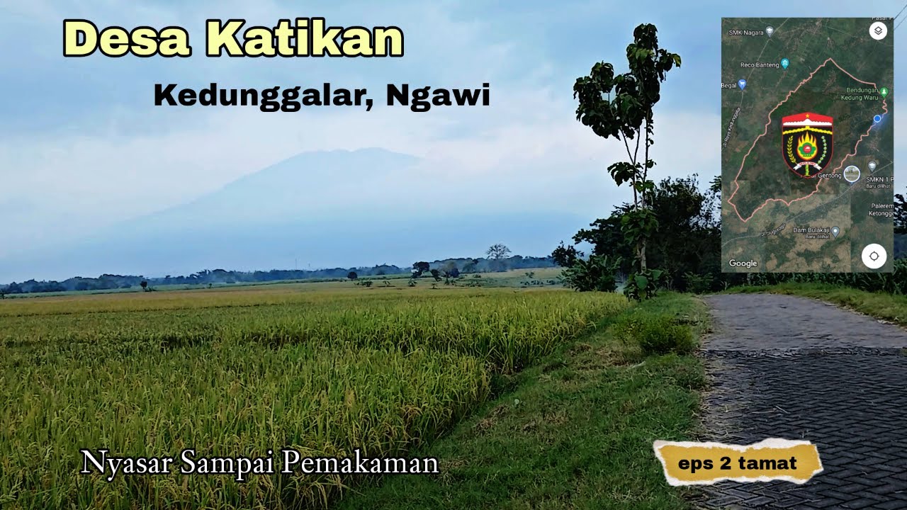 Menyusuri Seluruh Pelosok Desa Katikan kec Kedunggalar kab Ngawi (eps 2 ...