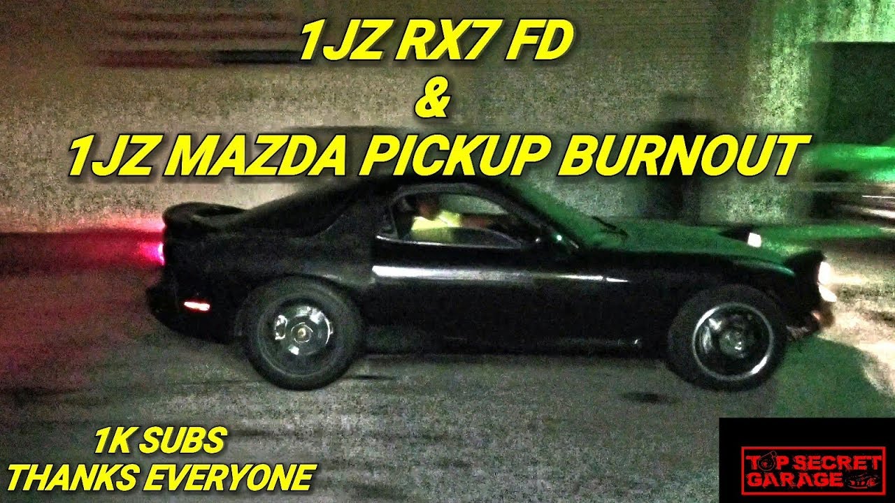 1JZ RX7 FD & 1JZ MAZDA PICKUP BURNOUT/ CELEBRATING 1,000 SUBSCRIBERS ...
