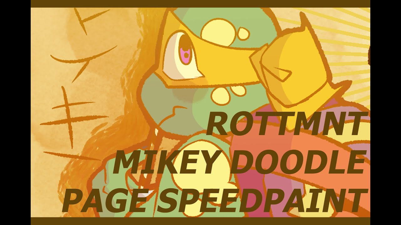 Quick Speedpaint- ROTTMNT Mikey page doodles - YouTube