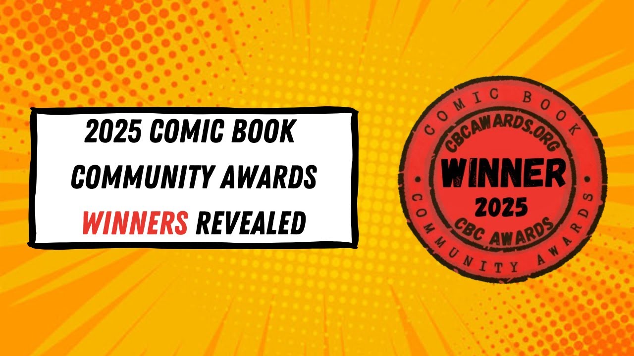 2025 Comic Book Community Awards - Winners Revealed - YouTube