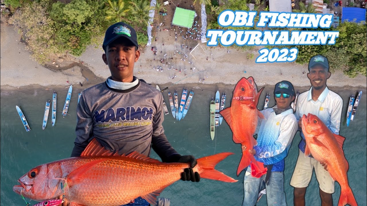 LOMBA MANCING OBI KAWASIH || OBI FISHING TOURNAMENT 2023 || JIGGING ...