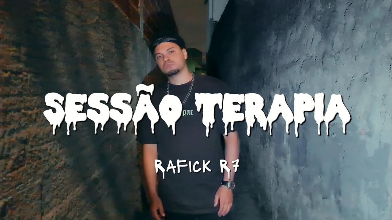 Rafick R7 - Sessão Terapia (VídeoClip Oficial) - YouTube